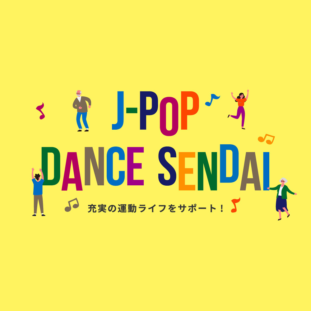 J-POP DANCE SENDAI